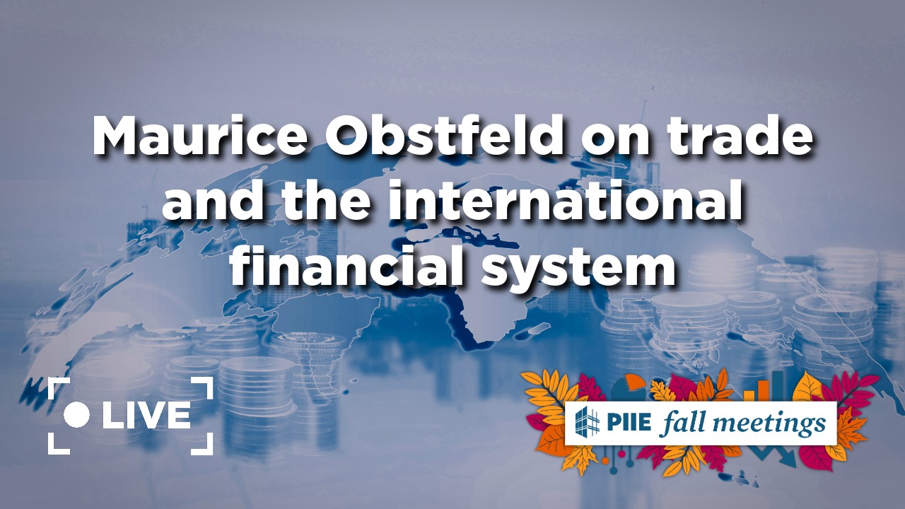 Maurice Obstfeld on trade and the international financial system ...